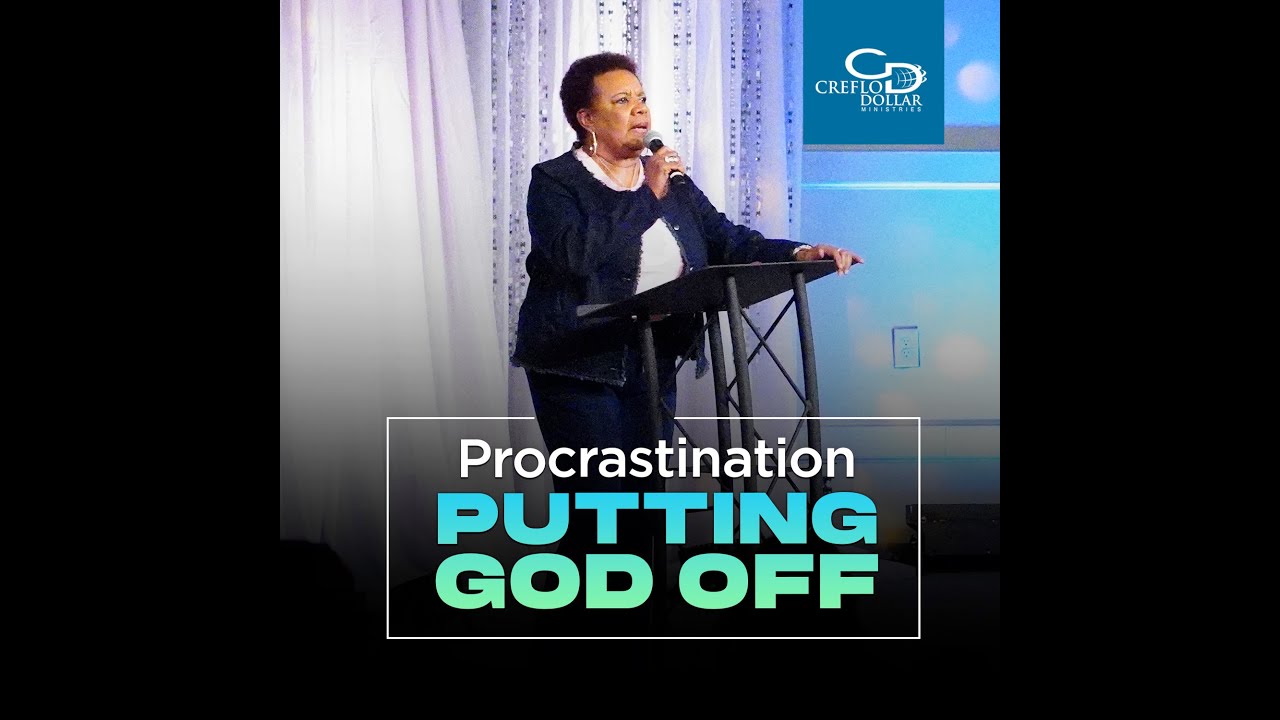 Procrastination Putting God Off - Wednesday Morning Service - YouTube