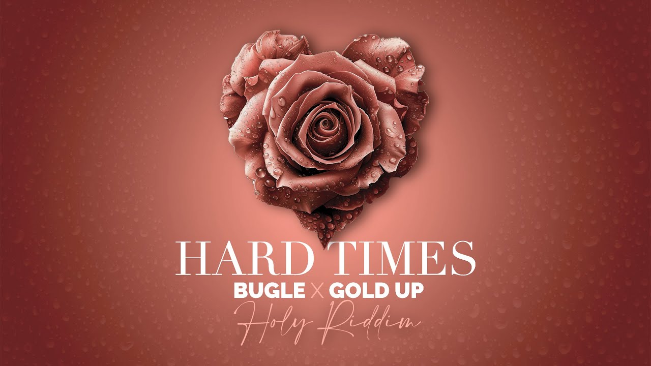 Bugle & Gold Up - Hard Times [Holy Riddim] (Official Audio) - YouTube