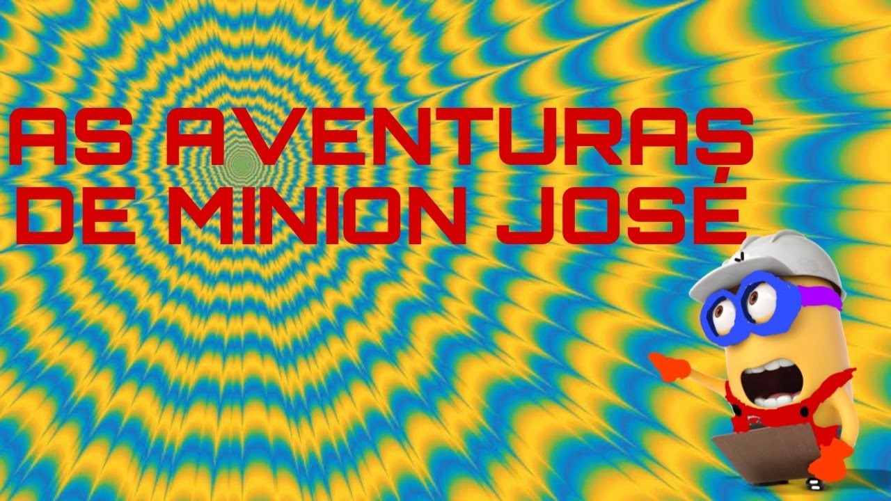 As Aventuras de Minion José Ep1 Tem1: Conheci os Minions!🤩 - YouTube