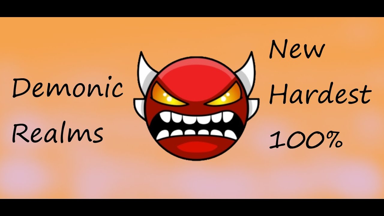 Demonic Realms 100% New Hardest (Insane Demon) - YouTube