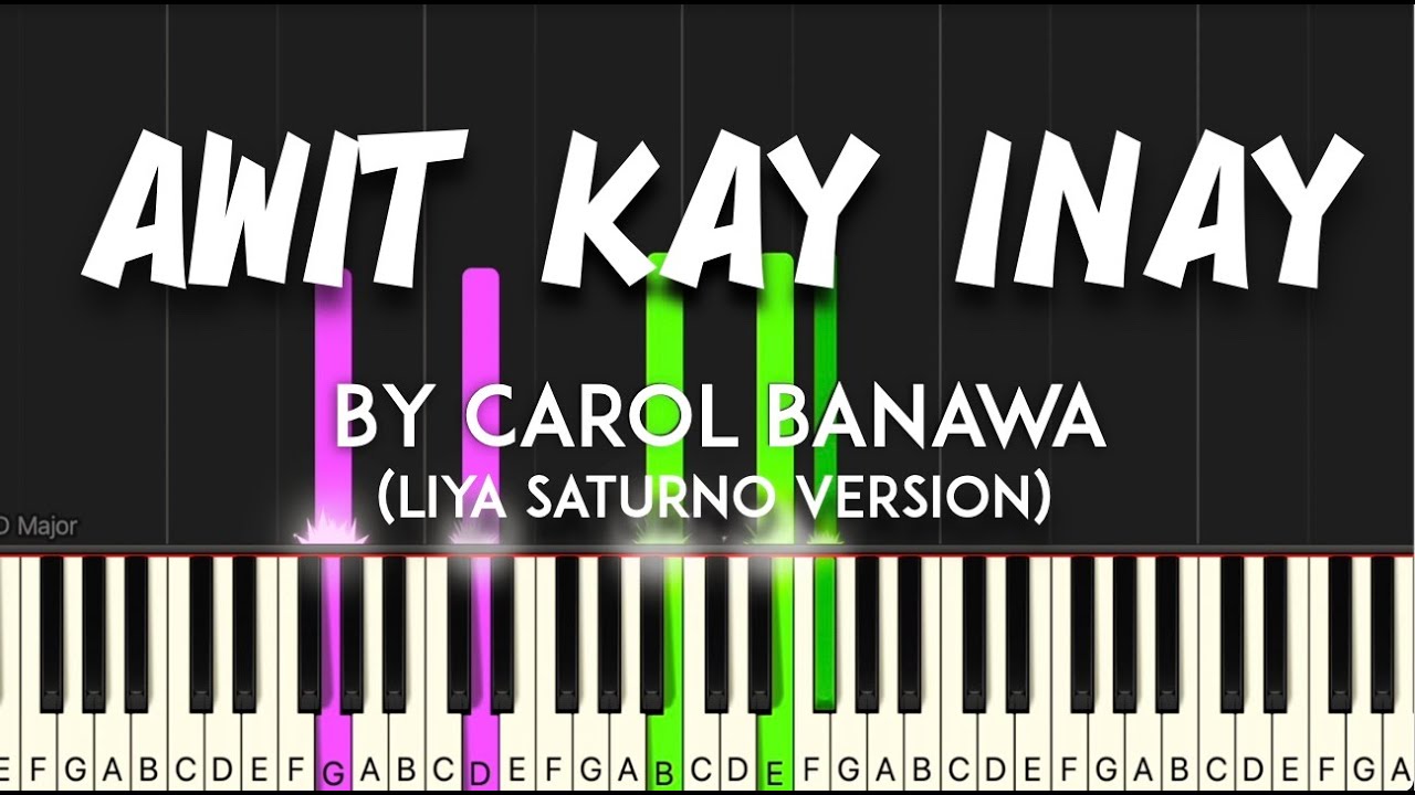 Awit Kay Inay by Carol Banawa (Liya Saturno version) synthesia piano tutorial + sheet music ...
