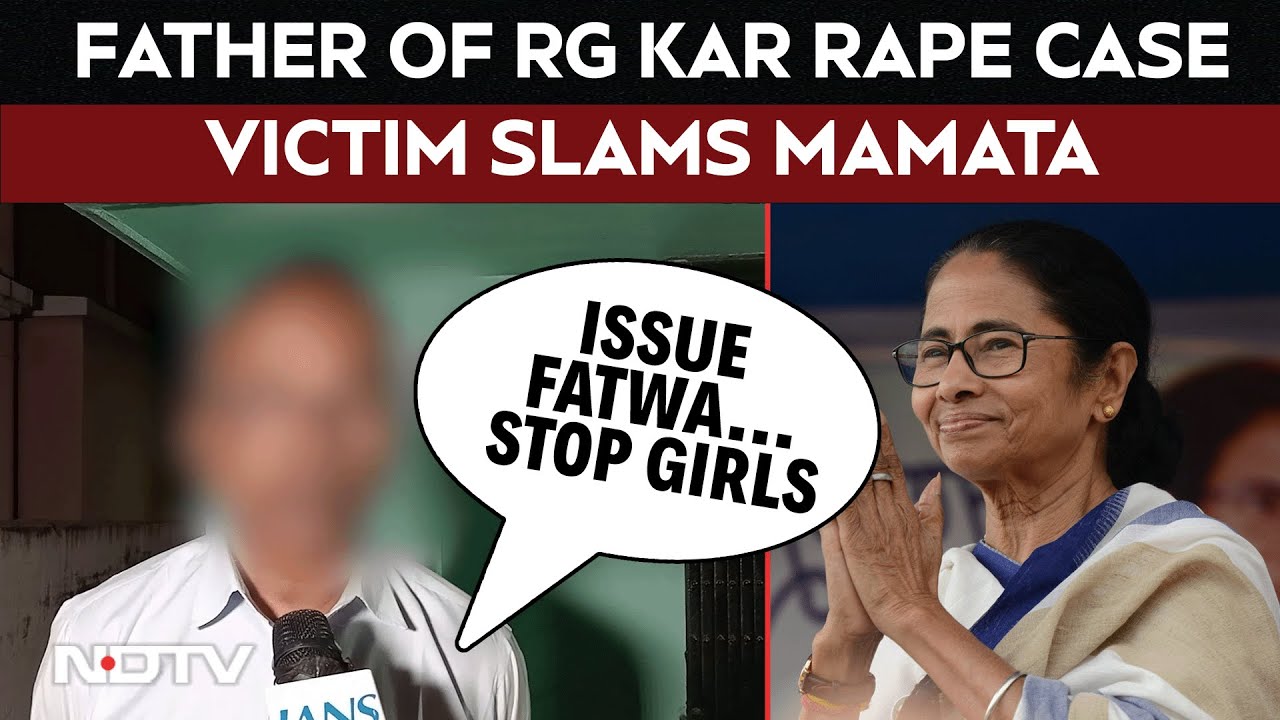 Durgapur Rape Case | "Issue Fatwa For Girls..." Father Of RG Kar Victim ...