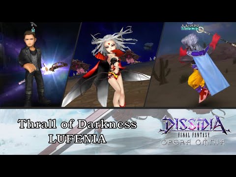 LUFENIA - Thrall of Darkness - Dissidia Final Fantasy Opera Omnia ...