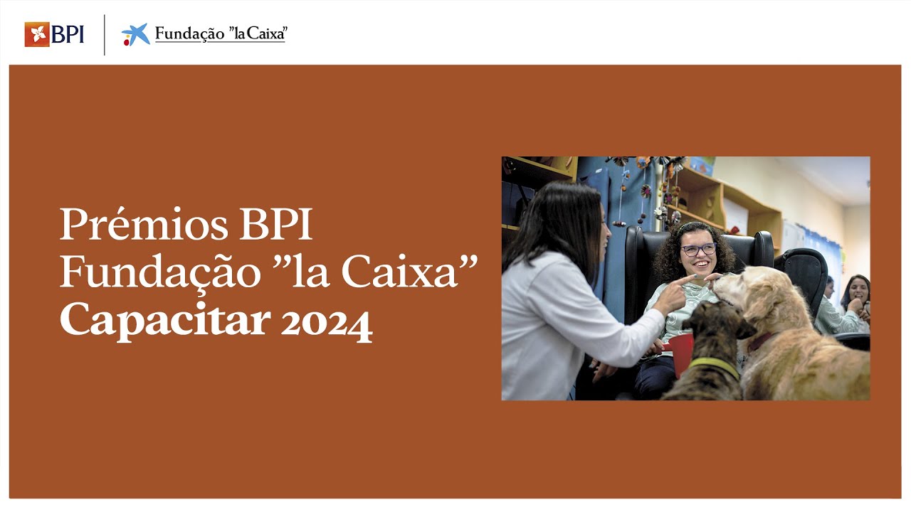 Sessão de esclarecimiento do Prémio BPI Fundação “la Caixa” Capacitar ...