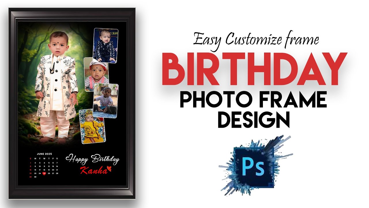 Birthday customized photo frame in photoshop || Happy birthday photo ...