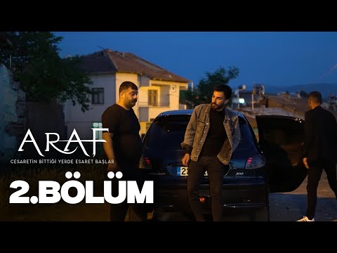 ARAF 2.BÖLÜM