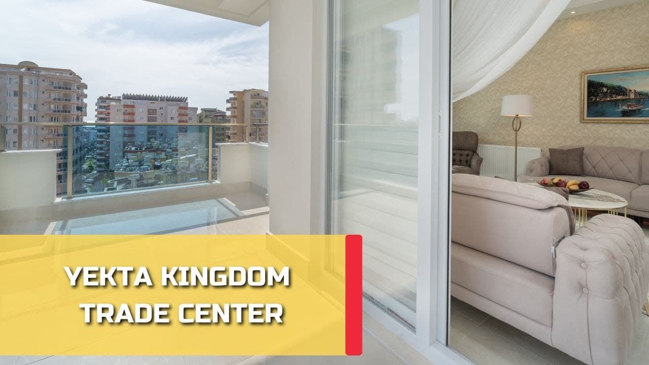 YEKTA KINGDOM TRADE CENTER (Turkish language) | ALANYA | Yekta Homes ...