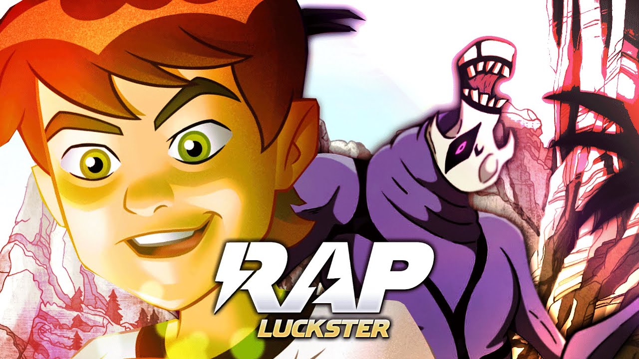 Ben 10 vs Fantasmatico RAP | Ben 10 Narracion Rap | Luckster (Prod ...