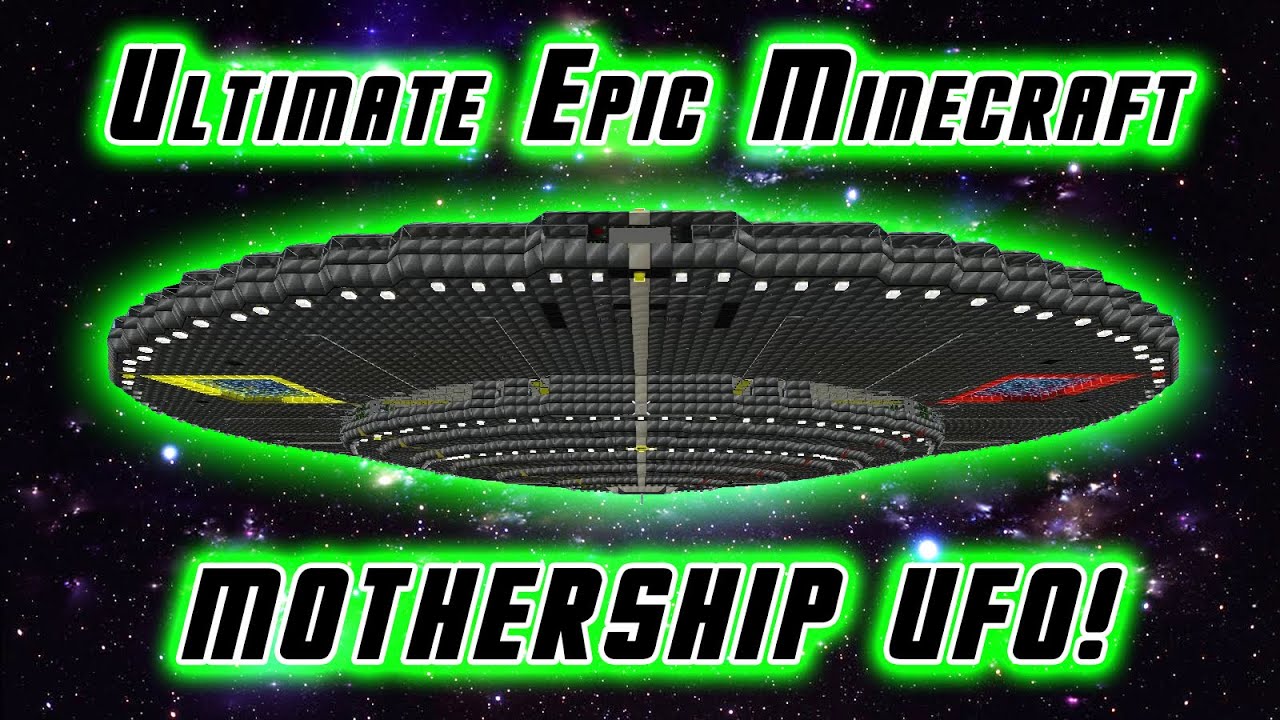 Ultimate, Epic Minecraft Mothership UFO! [WIP] - a.k.a The Lag Monster ...