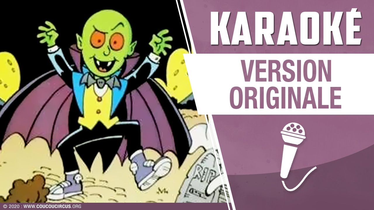 Draculito, mon saigneur / Little Drac (Générique Karaoké) coucoucircus ...