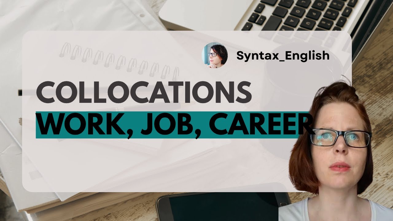 Job, Work or Career? Collocations You Need to Sound Natural in English ...