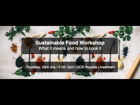Sustainable Food Workshop: What it means and how to cook it - YouTube