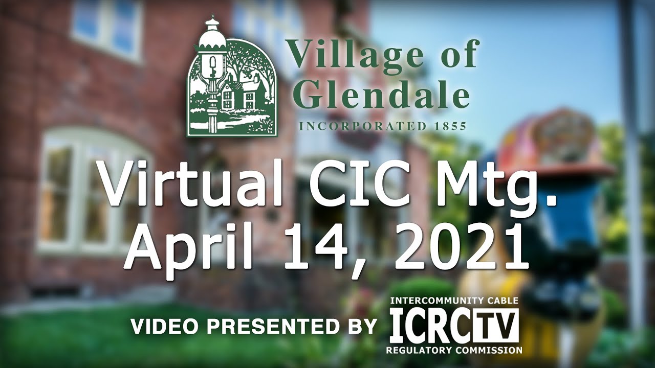 Glendale Village CIC Board Meeting - April 14, 2021 - YouTube