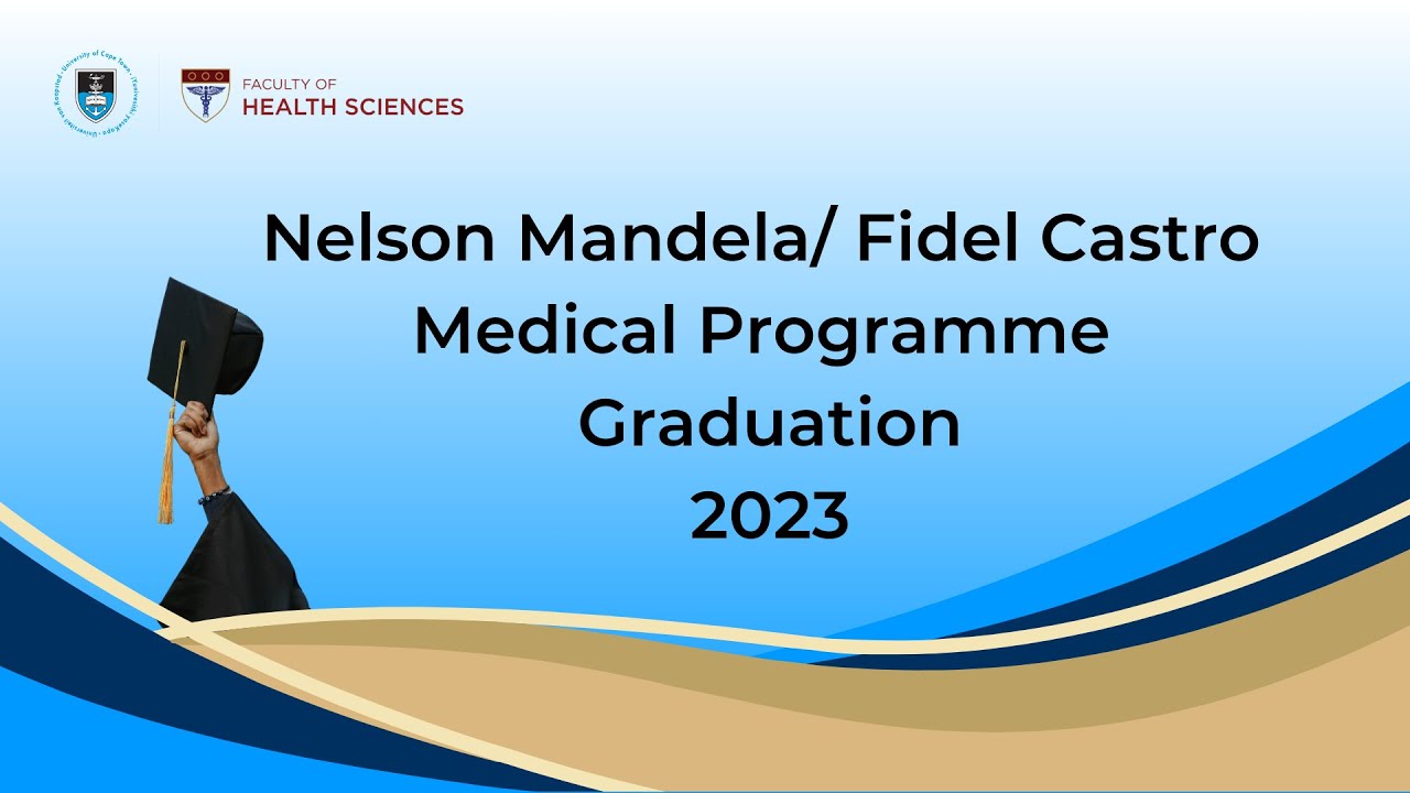 Nelson Mandela/Fidel Castro medical programme graduation 2023 - YouTube