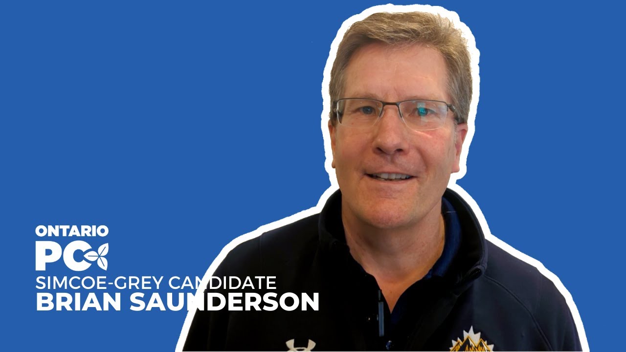 Brian Saunderson | Simcoe-Grey PC Party of Ontario MPP Candidate - YouTube