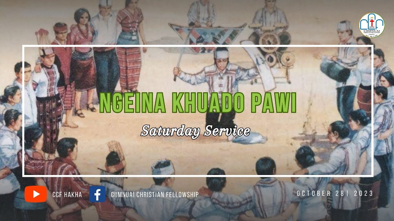 CCF HAKHA| Saturday Service| Traditional Khuado Festival| October 28 ...