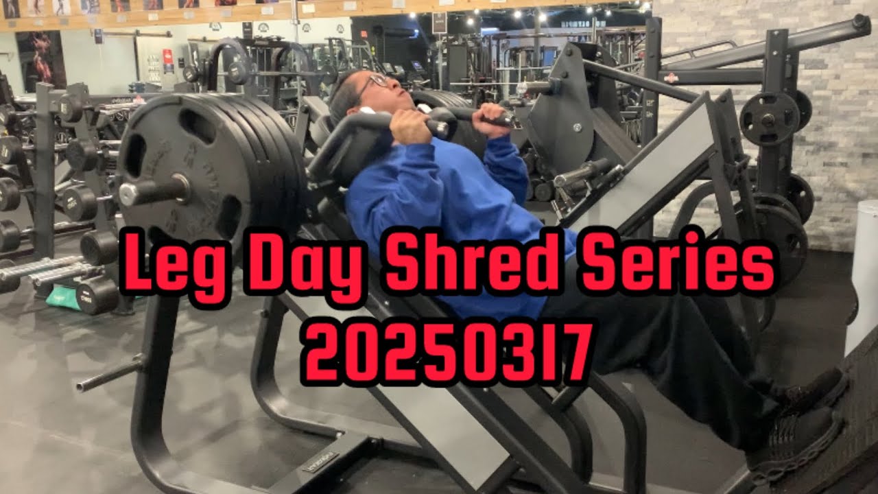 LEG DAY SHRED SERIES 20250317 - YouTube