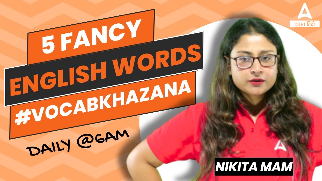 5 Fancy English Words to Improve English Vocabulary | By Nikita Ma'am ...