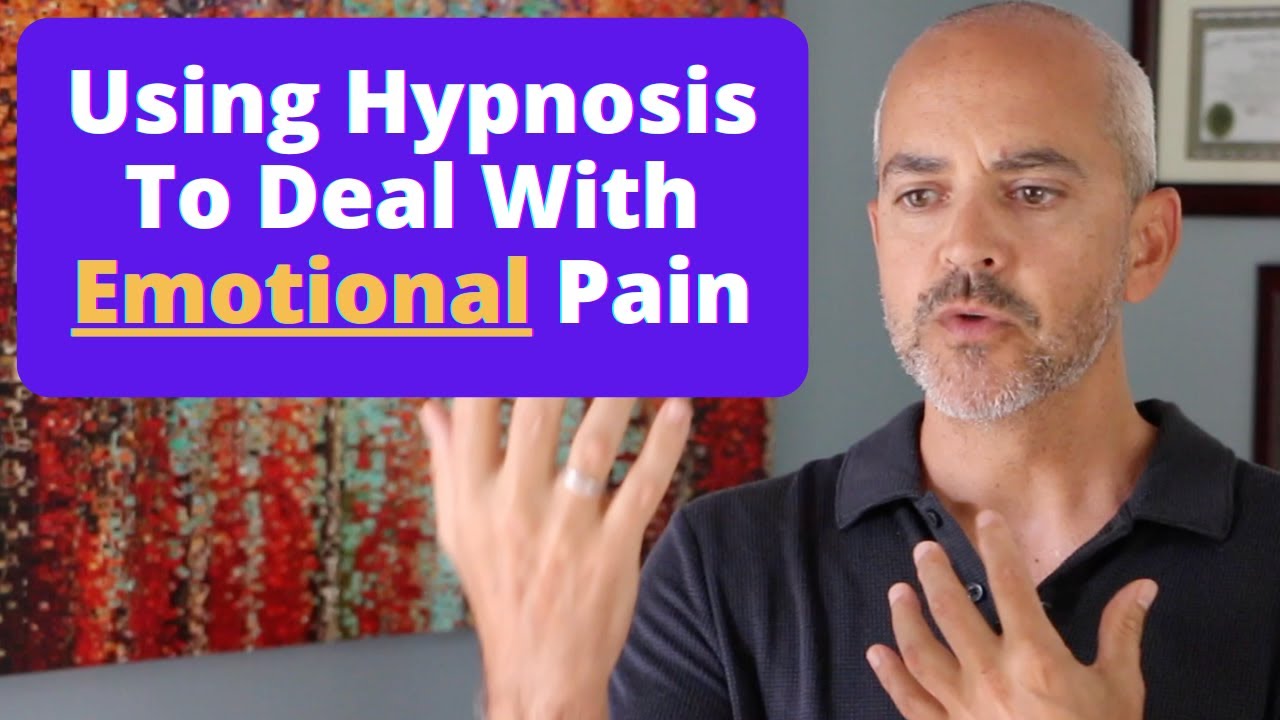 Using Hypnosis To Deal With Emotional Pain - YouTube