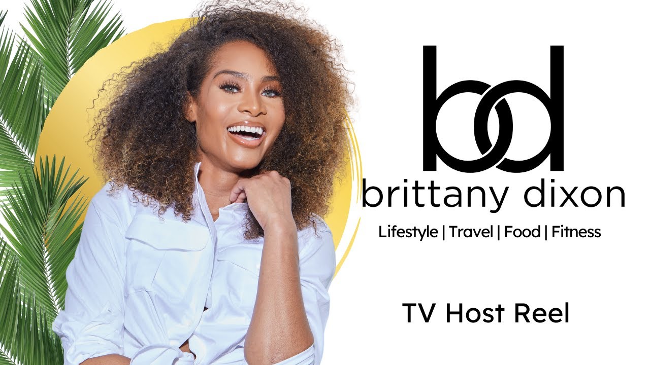 Brittany Dixon TV Host Reel - YouTube