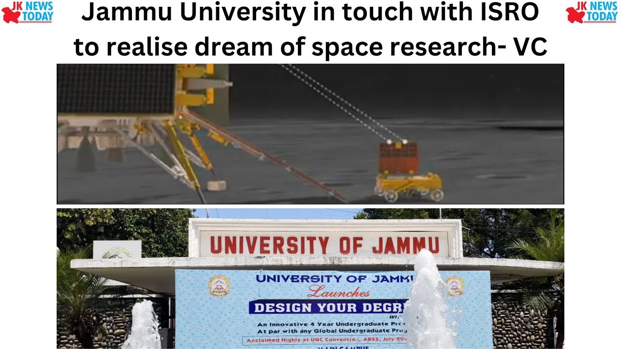 Jammu University in touch with ISRO to realise dream of space research ...