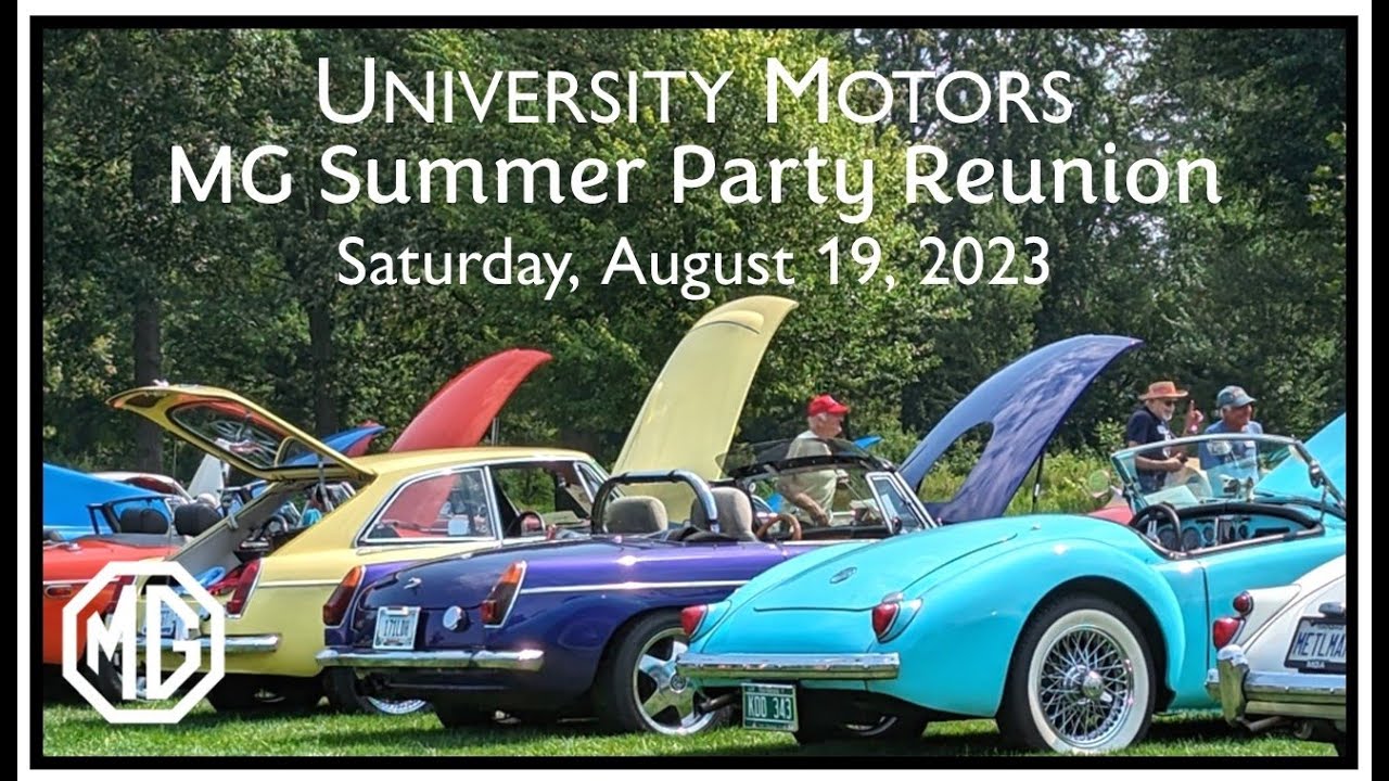 410 MG Tech | University Motors Summer Party Reunion - Saturday - YouTube