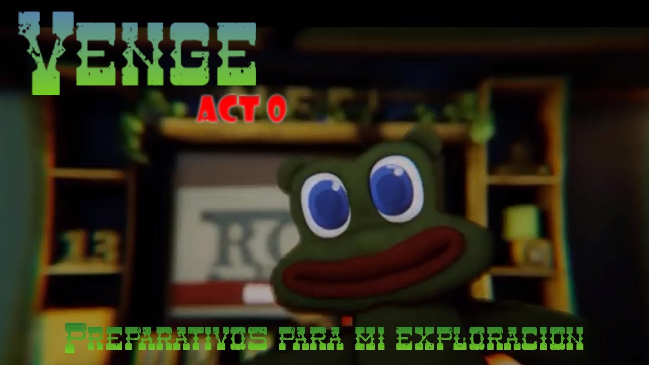 Venge │Act 0│Preparativos para mi exploracion - YouTube
