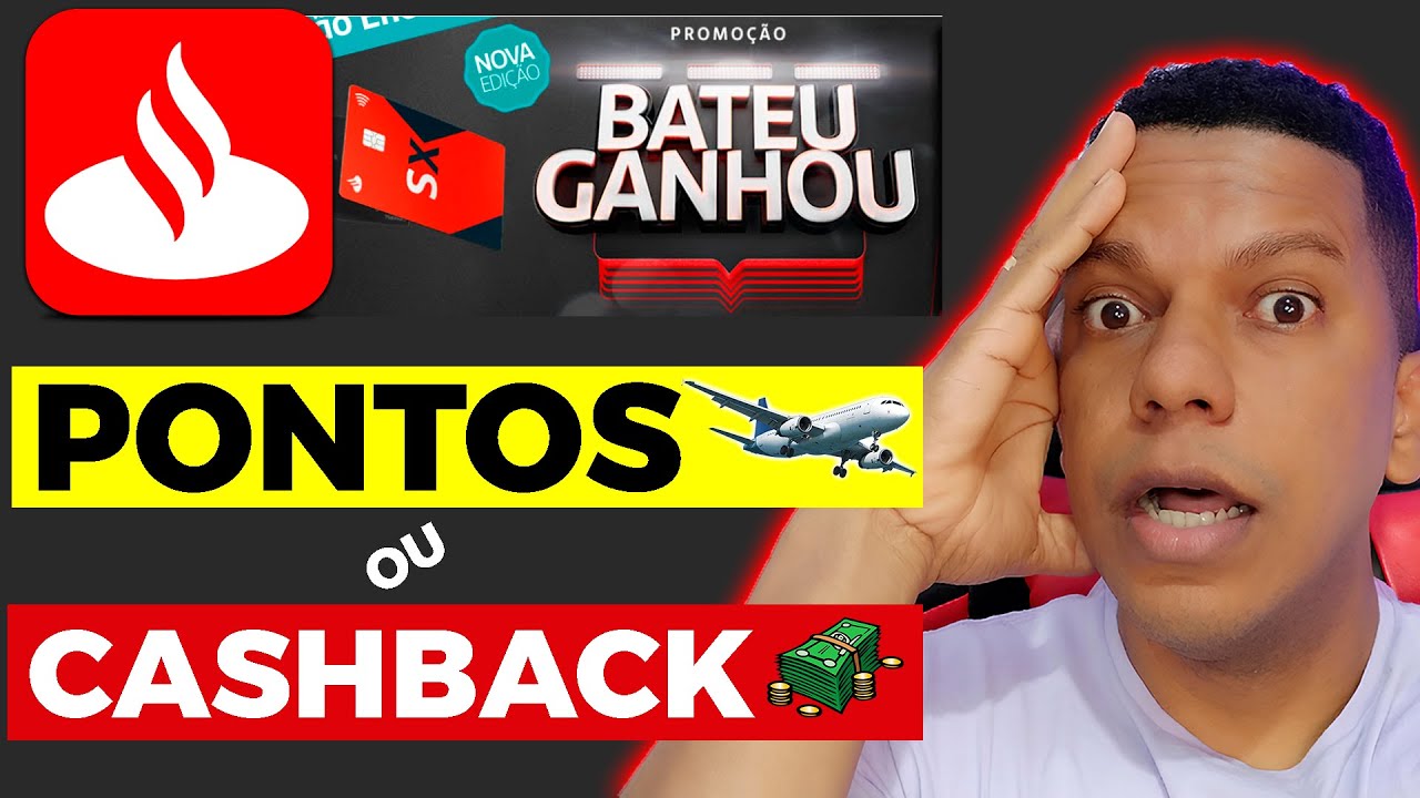 BATEU GANHOU SANTANDER QUAL O MELHOR PONTOS OU CASHBACK YouTube bateu-ganhou-santander-qual-o-melhor-pontos-ou-cashback-youtube