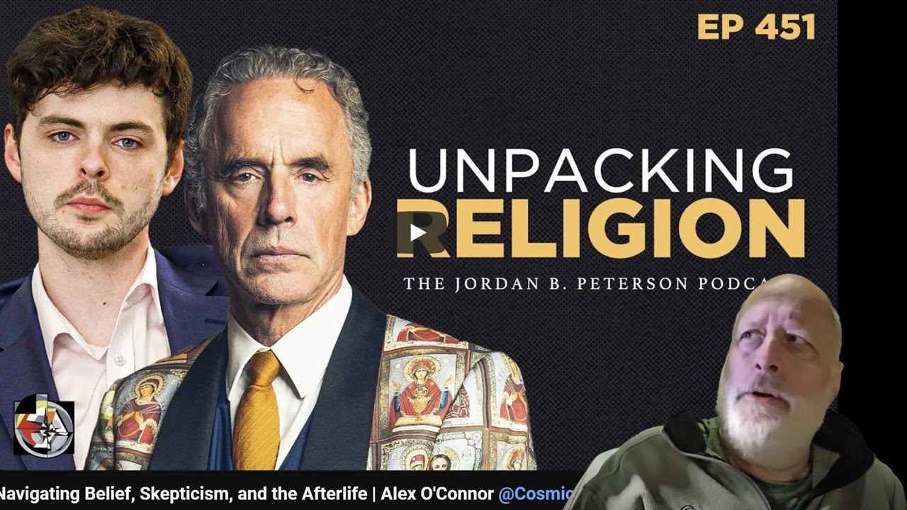 Jordan Peterson and Alex O'Connor: Seeing Big History Isn't What You ...