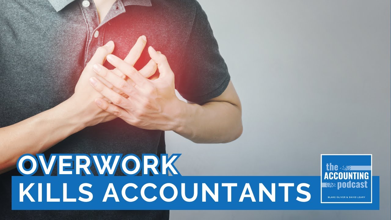Overworking is Killing Accountants: The Deadly Truth About Long Hours ...