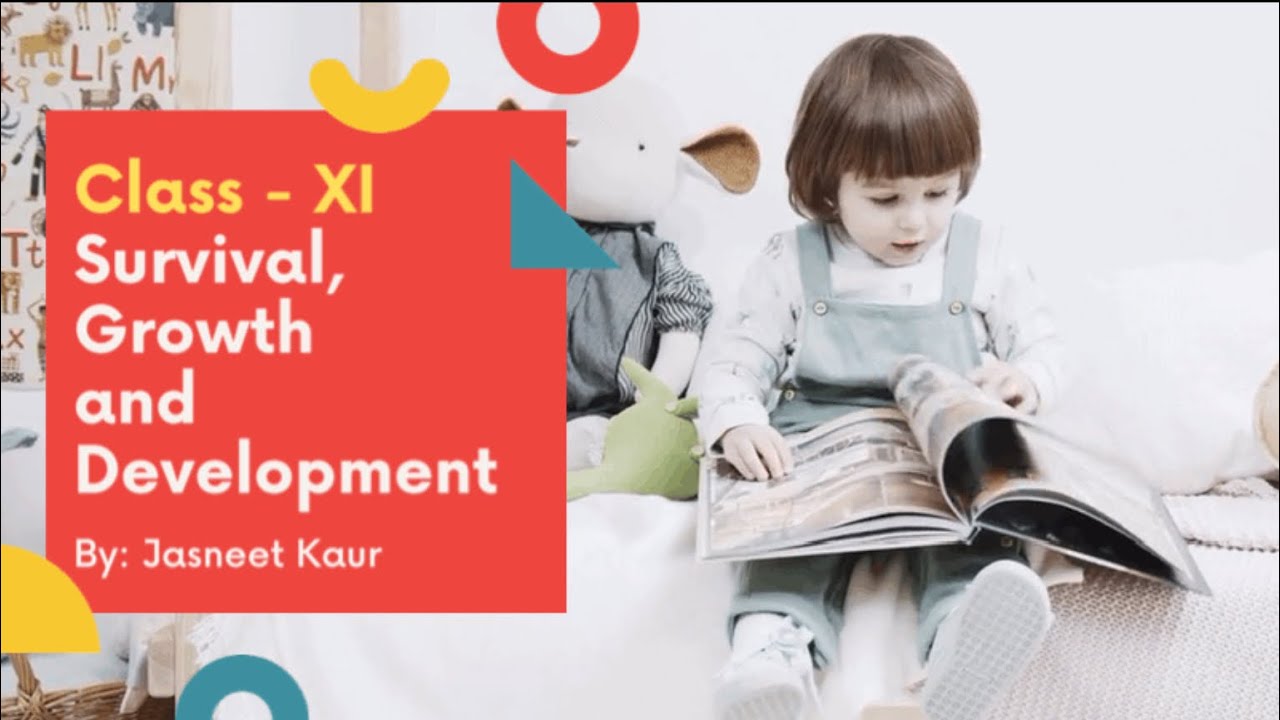 Survival, Growth and Development | Home Science | Chapter 11 | Part 1 ...