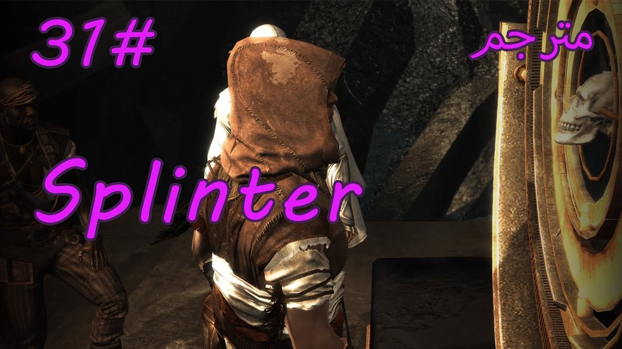 BlackFlag Ever A Splinter #31 ☠️|| لعبة اساسن كريد 4 تصفية الحساب ⚔️ ...