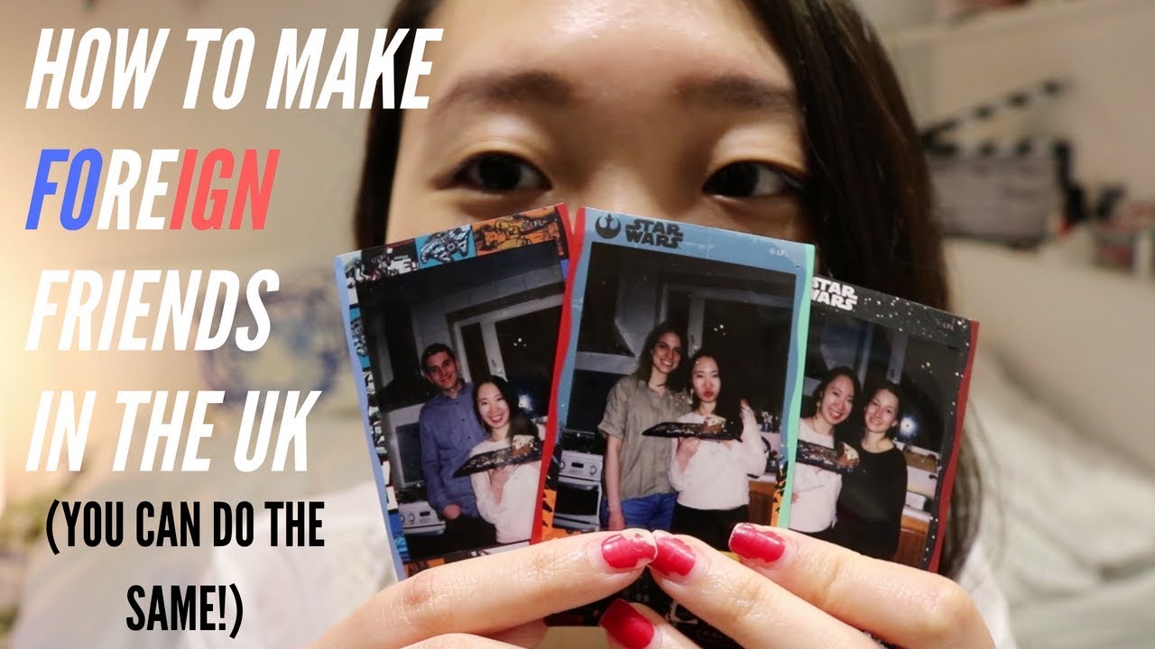 如何交外國朋友？怎麼相處？How to make foreign friends in the UK - YouTube
