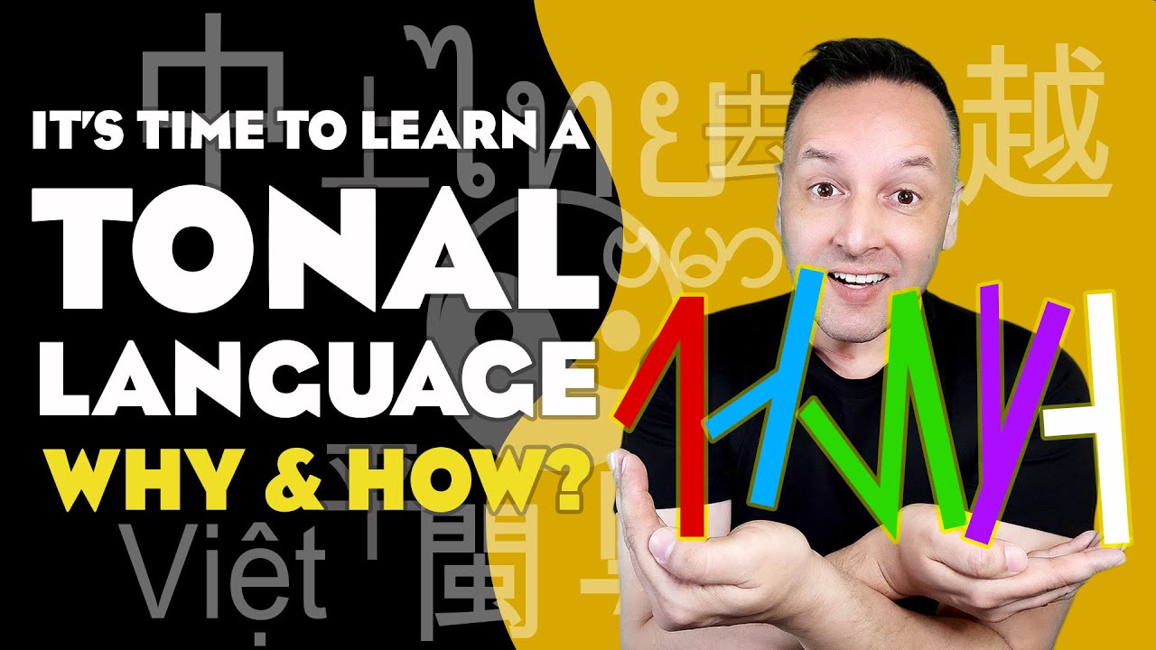 It's Time to Learn a Tonal Language - Why and How? | Actual Fluency ...