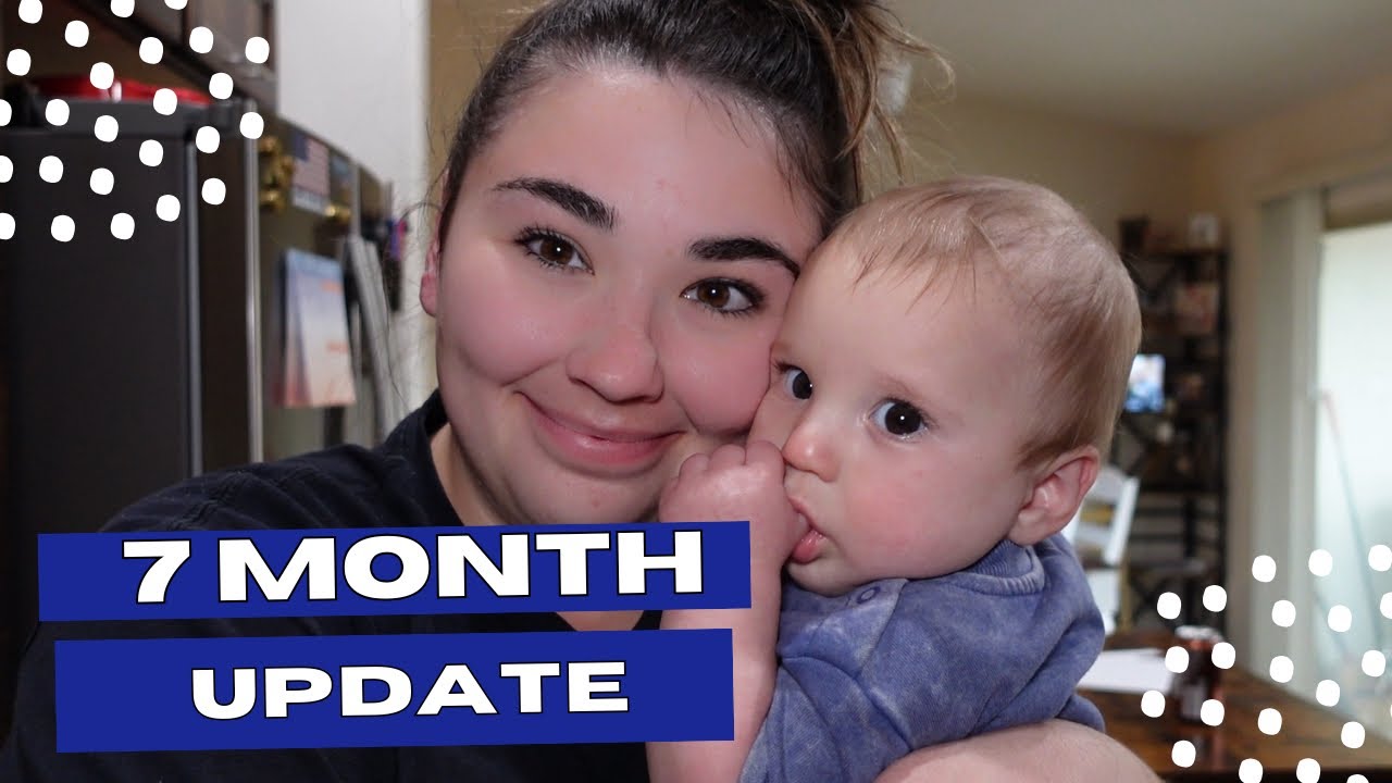 7 Month Update • Baby Update • He’s growing up 🥲 - YouTube