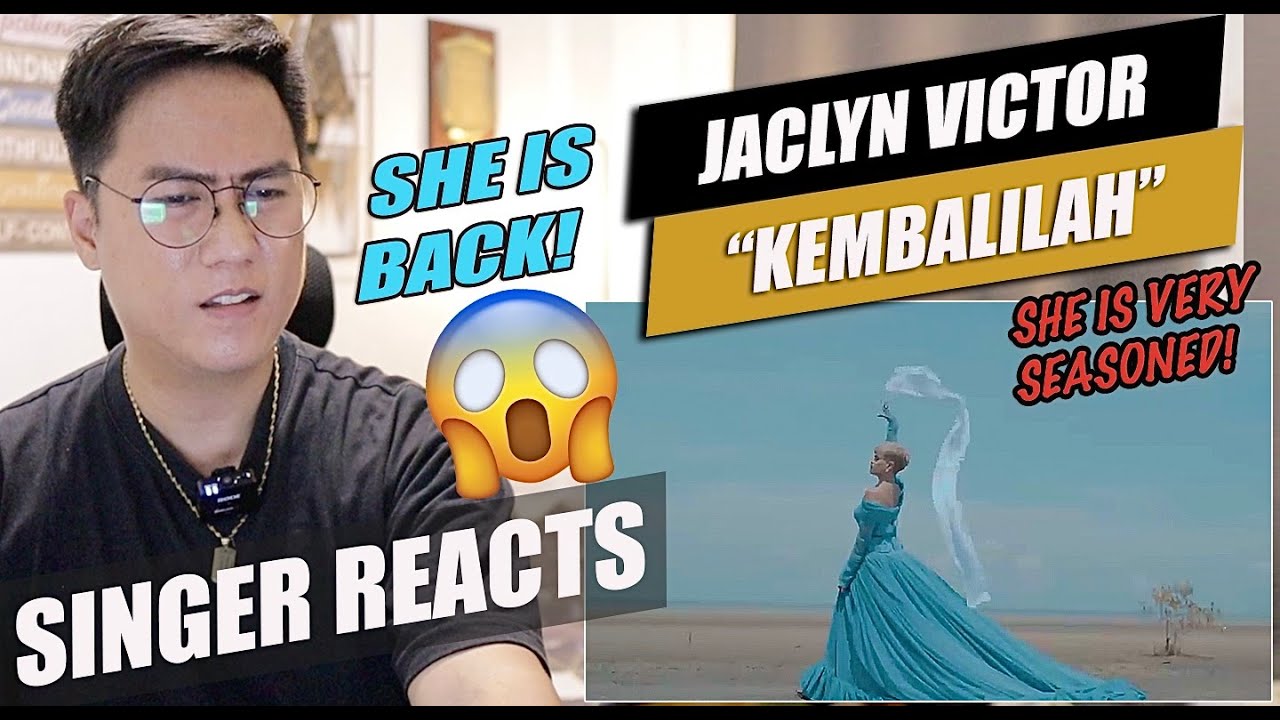 Jaclyn Victor - Kembalilah (Official Music Video) | SINGER REACTION ...