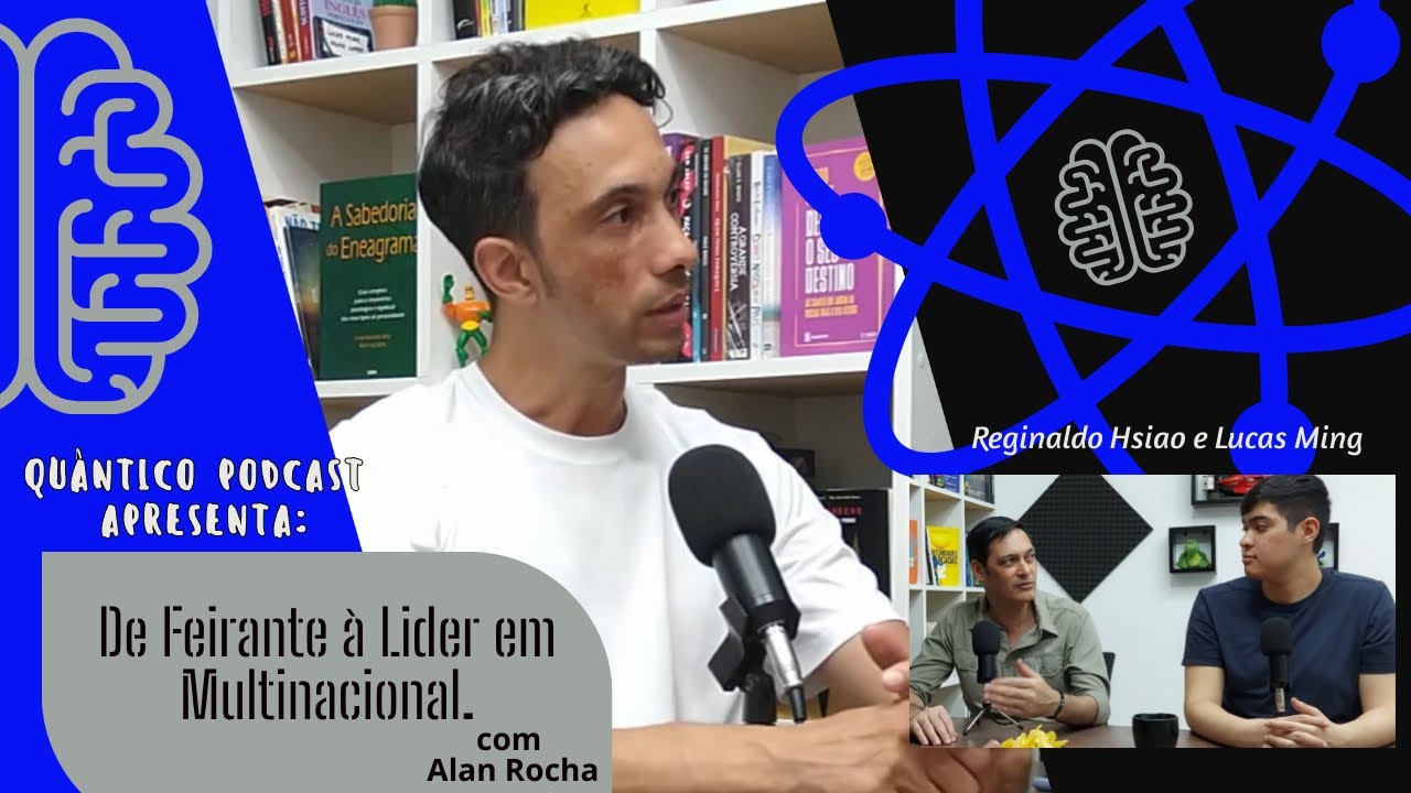 DE FEIRANTE À LÍDER EM MULTINACIONAL | Alan Rocha - YouTube