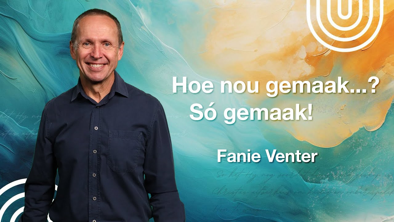 KSM Erediens | 25 Feb. | Hoe nou gemaak...? Só gemaak! (Fanie Venter ...