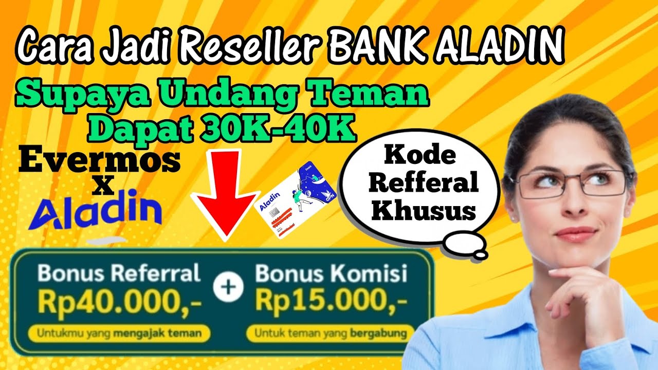 Bongkar Rahasia Event BANK ALADIN Supaya Undang Teman Dapat 30-40K ||Evermos X Bank Aladin - YouTube