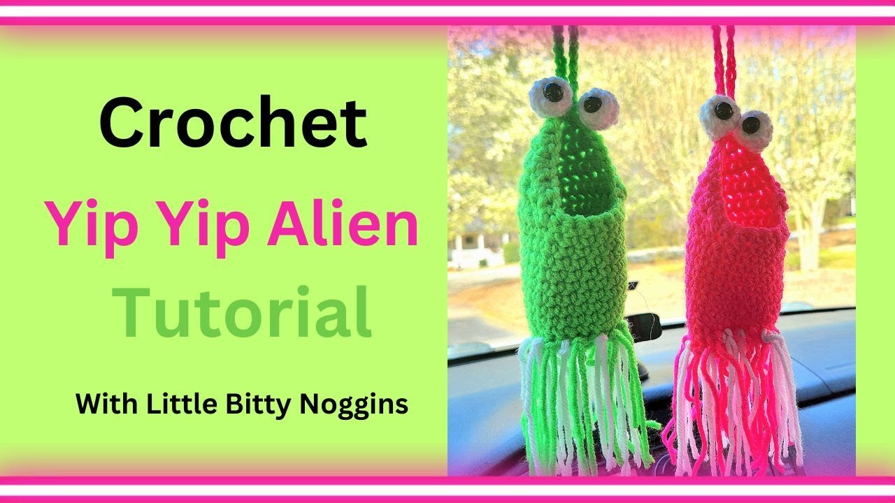 Crochet With ME!! Fun and Easy Yip Yip Alien Tutorial - YouTube