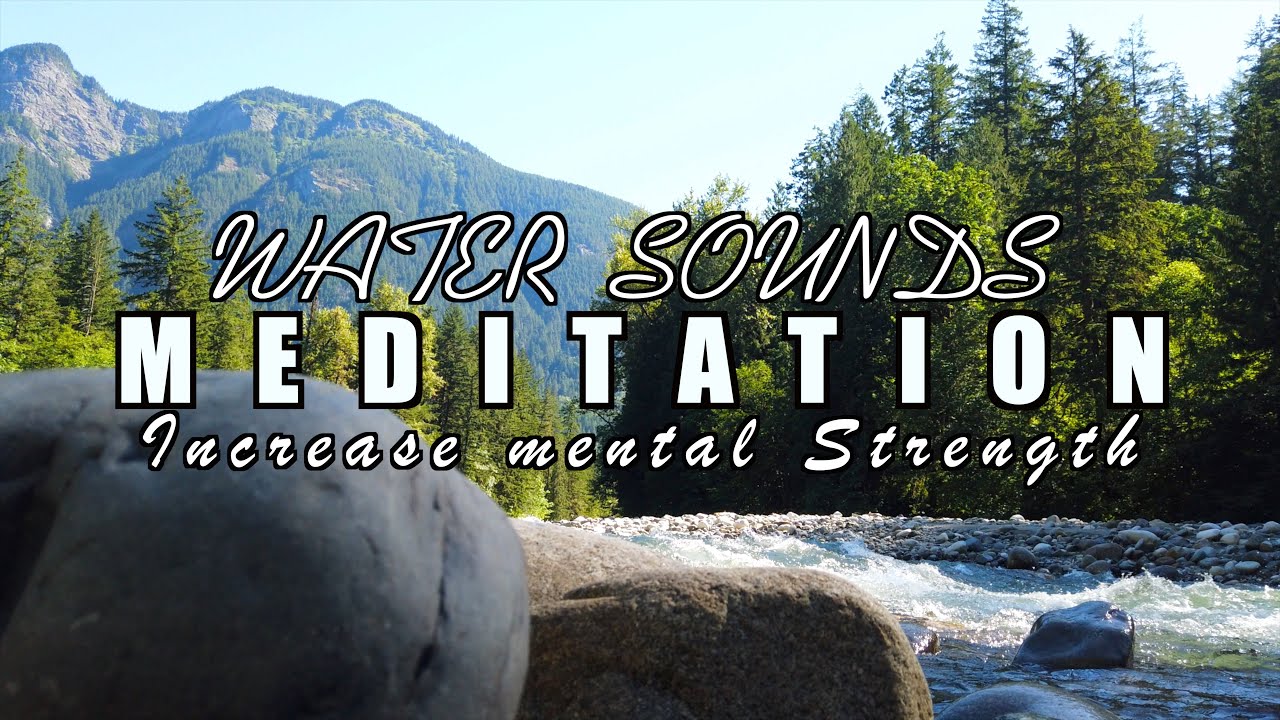 Water Sounds Meditation , relaxing , stress relief, nature sounds ...