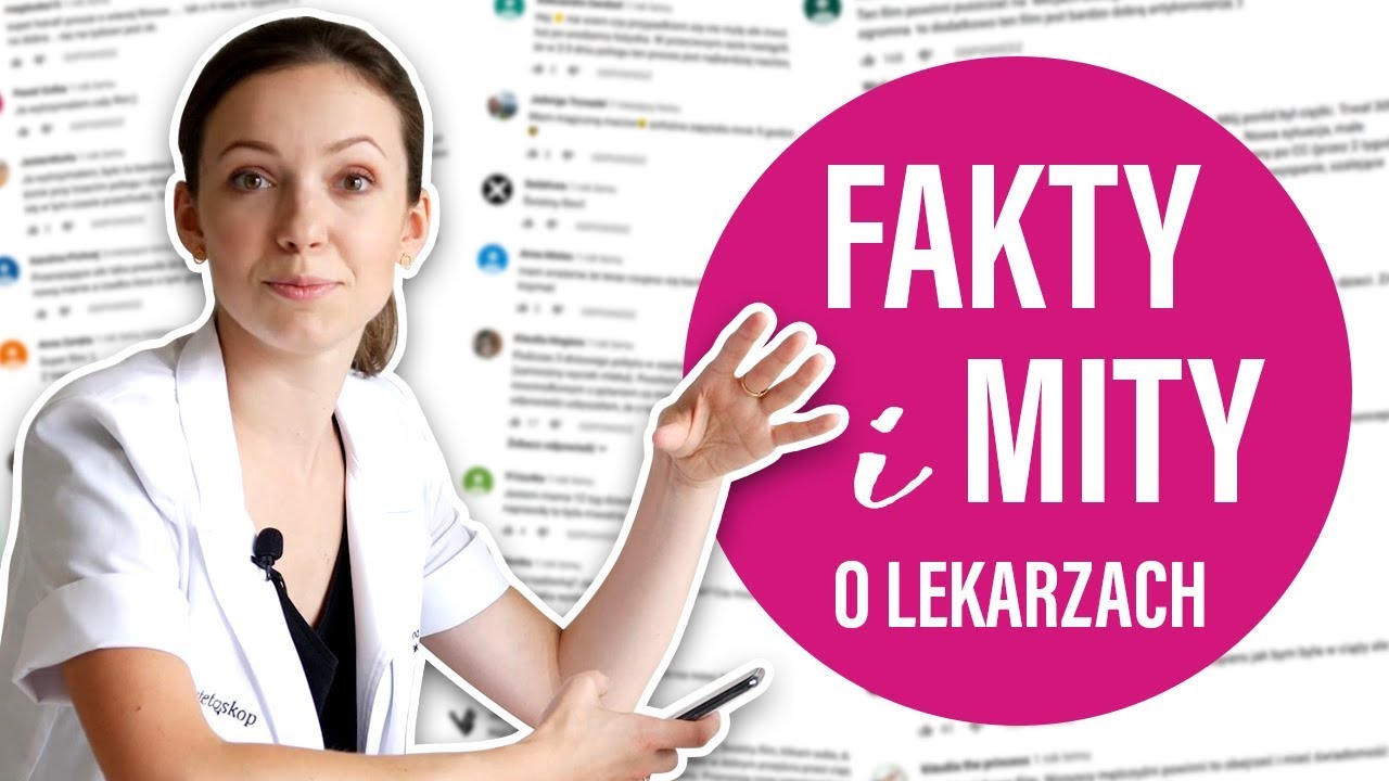 Fakty I Mity O Lekarzach Youtube