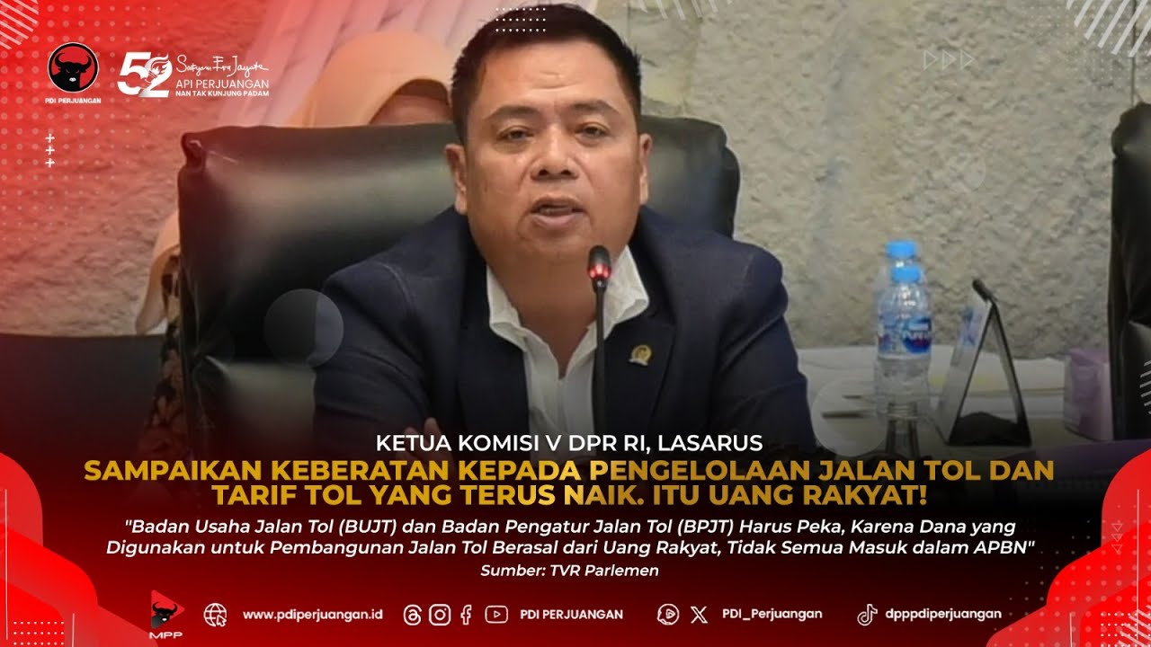 Ketua Komisi V DPR RI, Lasarus Keberatan Kepada Pengelola Jalan Tol dan ...