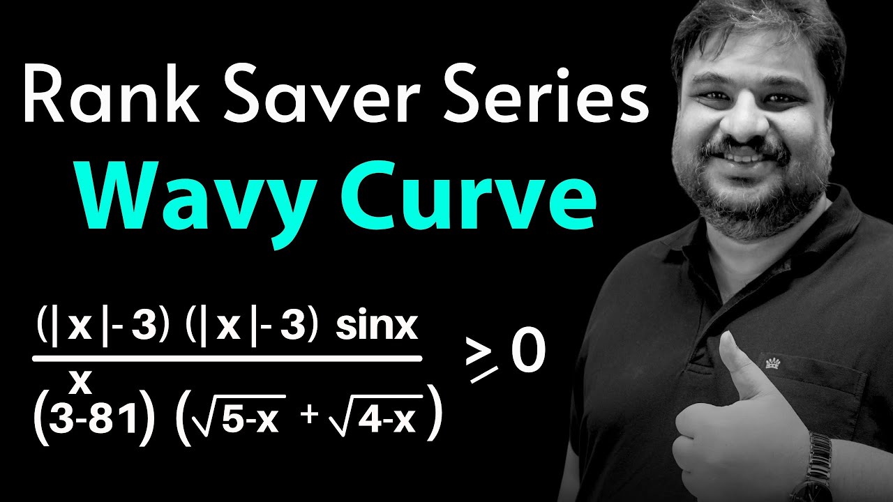 Wavy Curve | Rank Saver Series: 01 | JEE Quadratic Question | Anshul ...