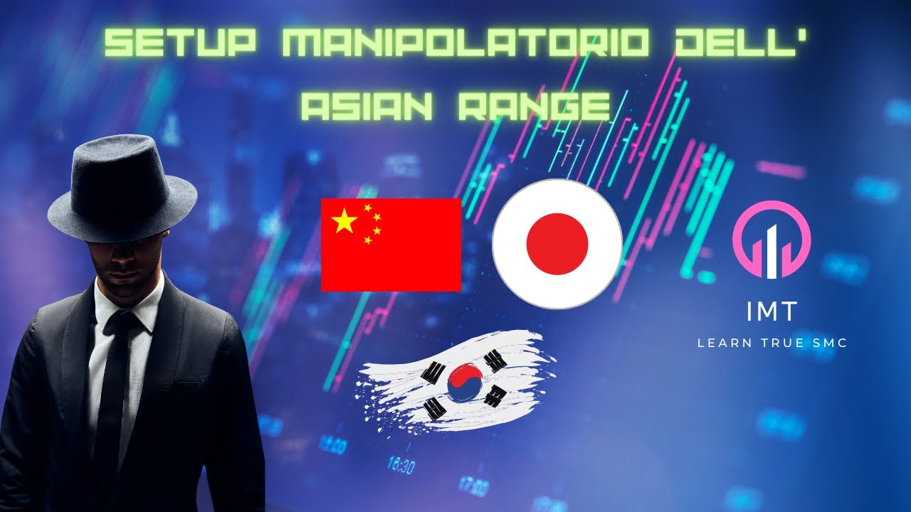 Spiegazione Setup Asian Range - YouTube