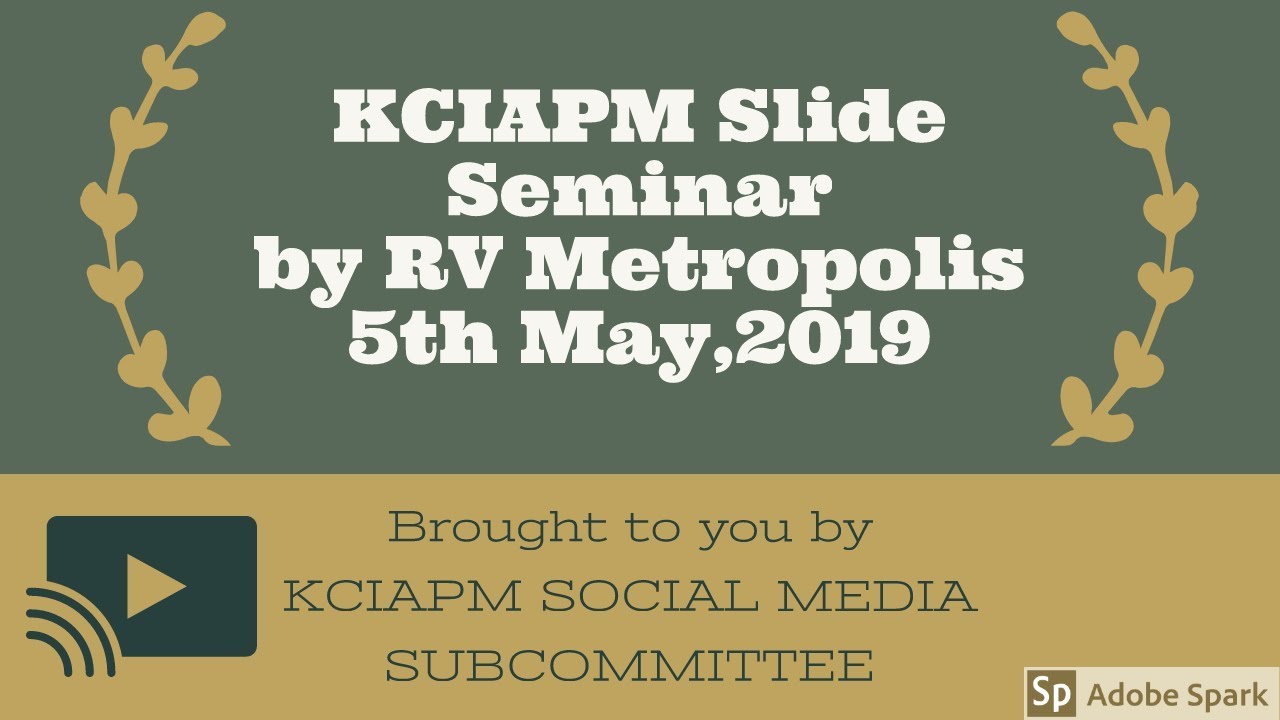 KCIAPM Slide Seminar by RV Metropolis held on 5th May, 2019 - YouTube