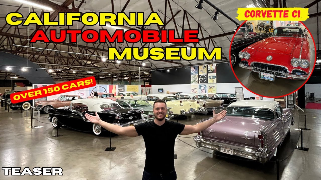 CALIFORNIA AUTOMOBILE MUSEUM! TEASER! OVER 150 CLASSICS, MUSCLE AND ...