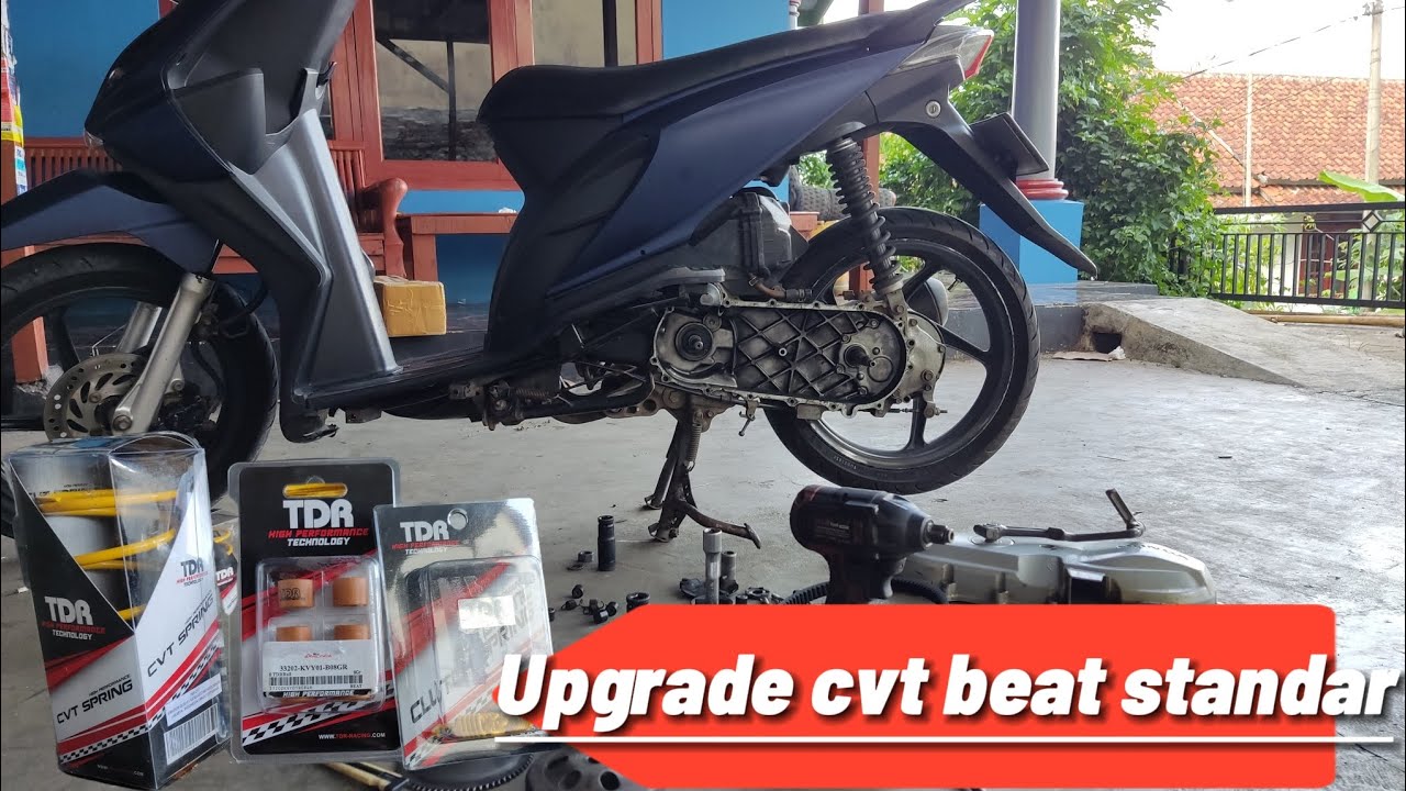 tips upgrade CVT beat karbu standar - menaikan tenaga dengan maksimal ...