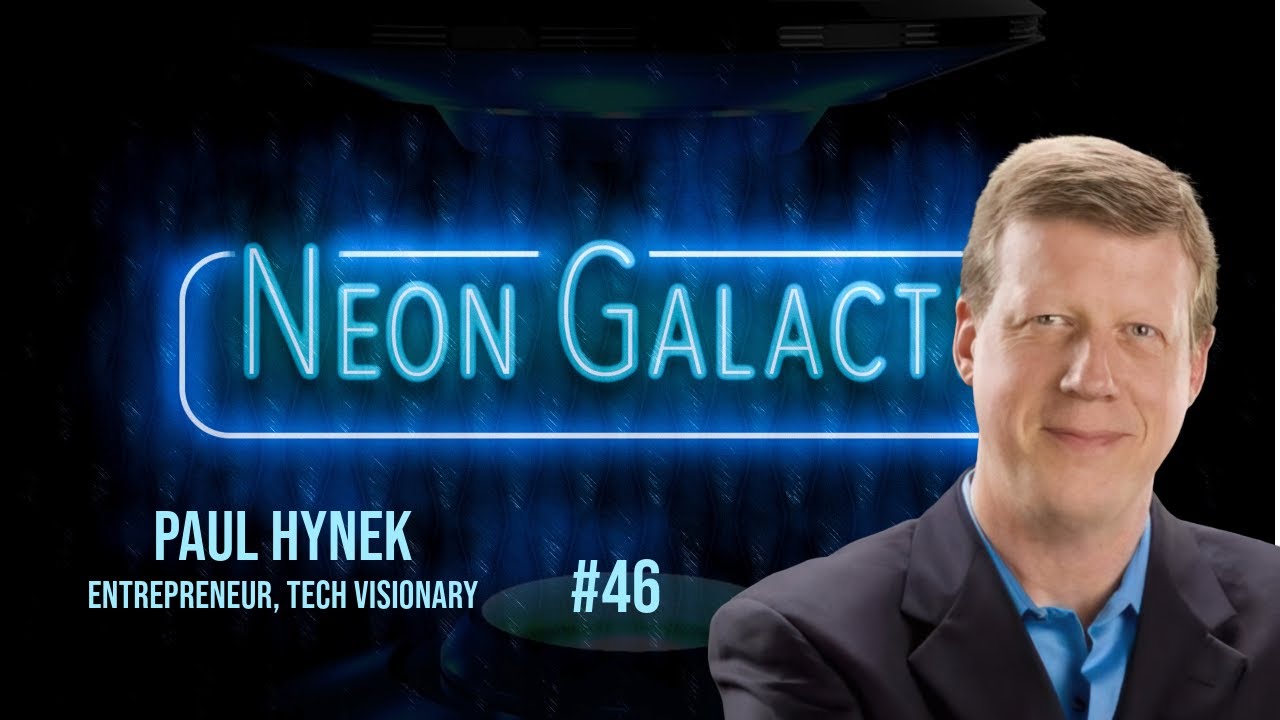 Paul Hynek -- Neon Galactic -- Episode 46 - YouTube