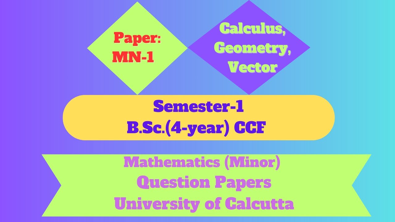 MN-1 | Sem-1 | CCF | Math( 4-yr Minor) | CU | Q Papers in PDF - YouTube